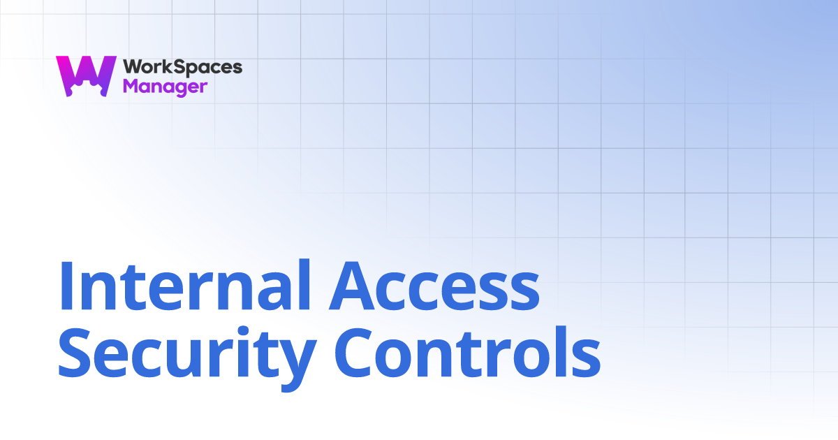 Internal Access Security Controls | Architecture