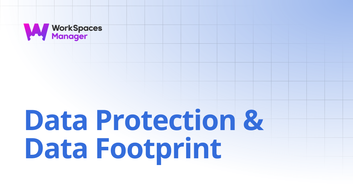 Data Protection & Data Footprint | Architecture